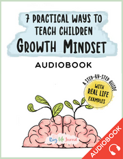 Growth Mindset Parenting – Big Life Journal